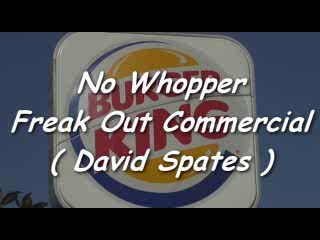 OurStage | Burger King No Whopper Freak Out ( David Spates ) Commercial ...