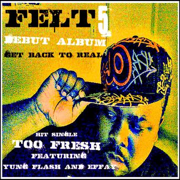 OurStage | "Too Fresh" clean version by Felt501